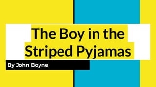 1. Unit on John Boyne's The Boy in the Striped Pyjamas.pptx