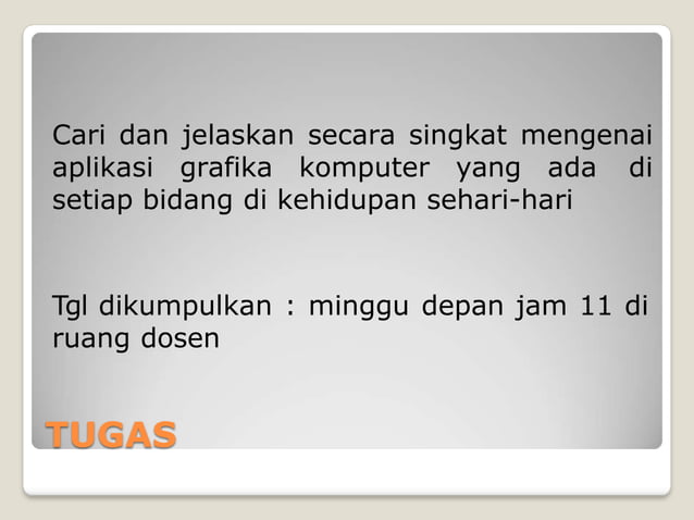 PENGANTAR GRAFIK KOMPUTER KELAS XI BAGI K | PPTX