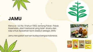 SAINTIFIKASI JAMU, Obat Tradisional, Farmasi | PPTX