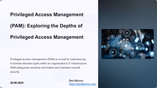 Exploring the Depths of Privileged Access Management (PAM) | PPT