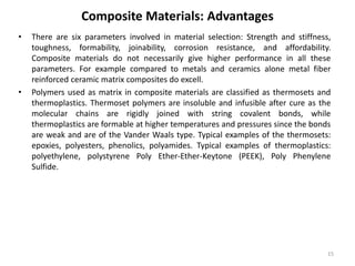 1.A composite material is a combination of two materials with different ...