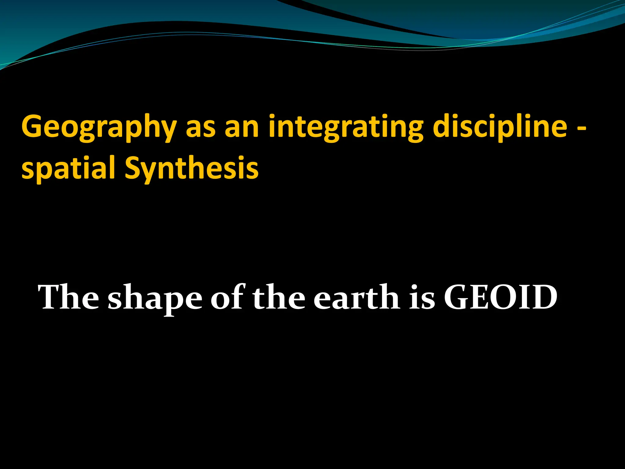 GEOGRAPHY AS DISCIPLINE for beginners .pptx