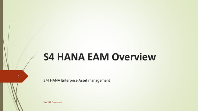 SAP EAM S4 HANA EAM Overview Slide Decks | PPTX | Computer Software and Applications | Computing