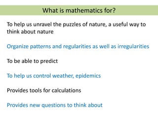This course deals with the nature of mathematics, appreciation of its ...