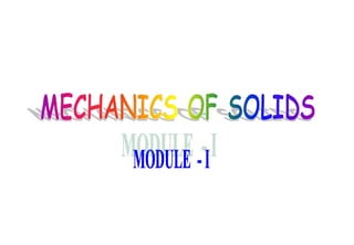 Mechanics of solids explaining power point show.ppt