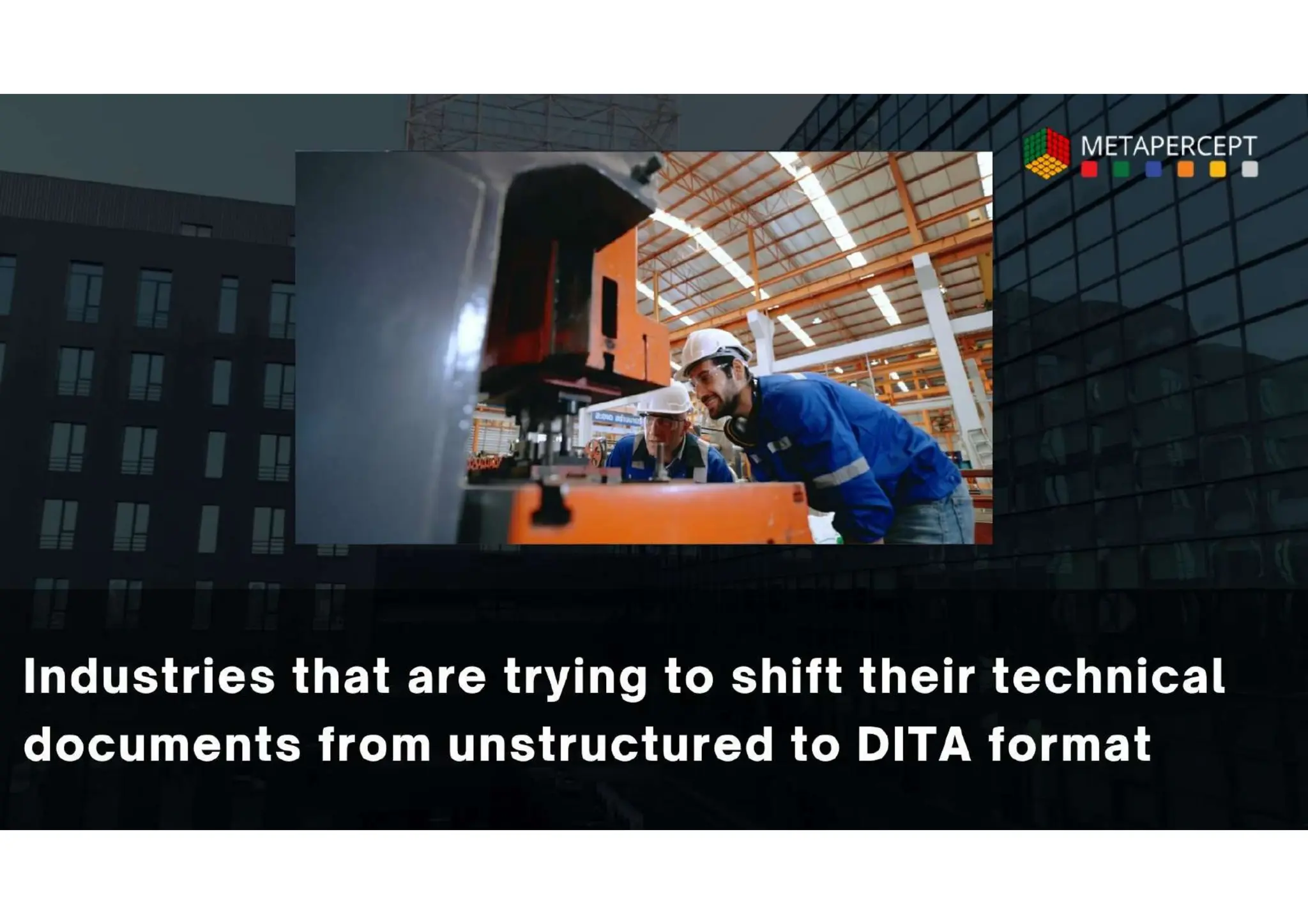 Why move your unstructured technical documents to DITA | PPT