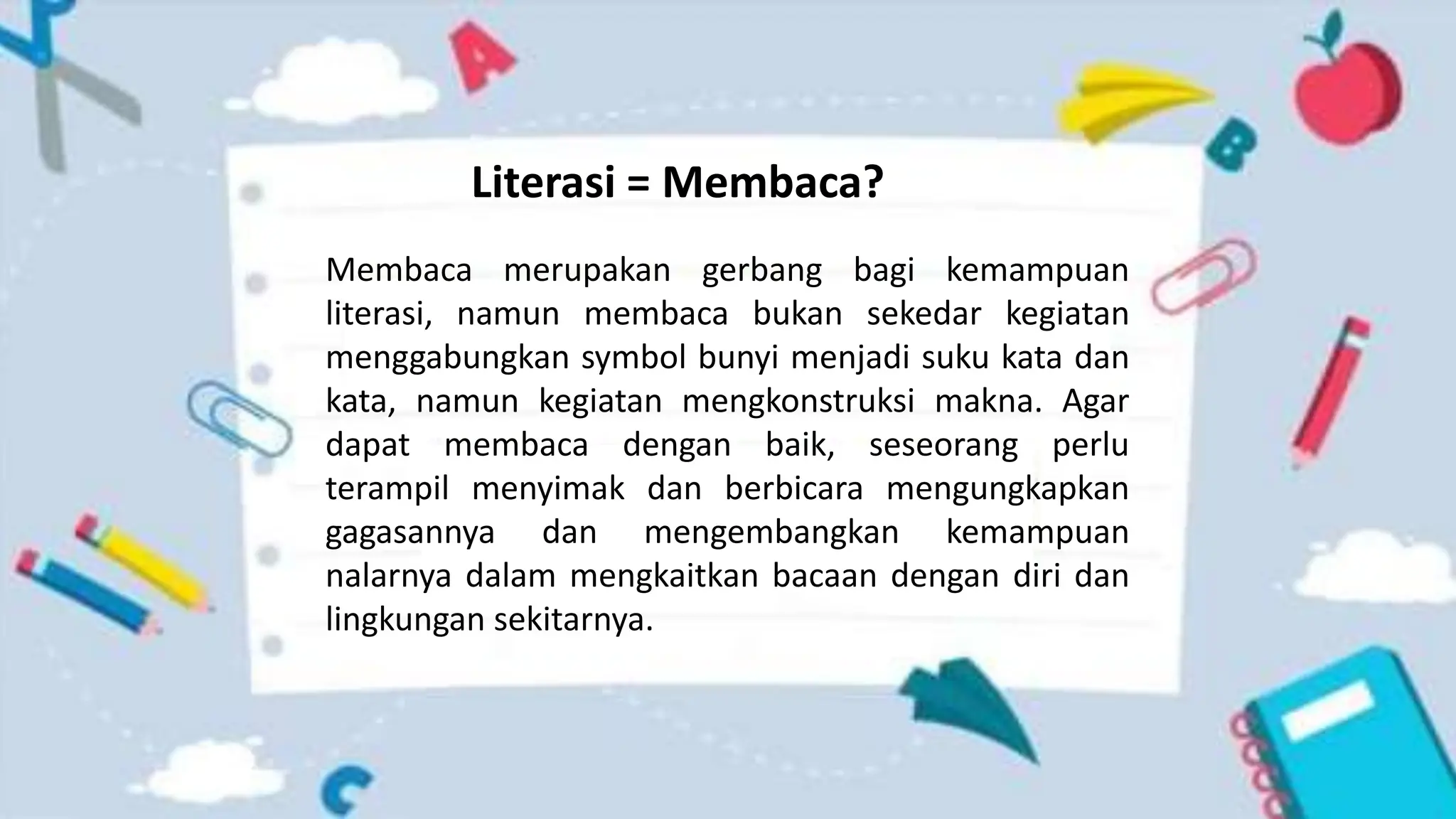 MENGENAL LITERASI MENGENAL LITERASI MENGENAL LITERASI MENGENAL LITERASI ...