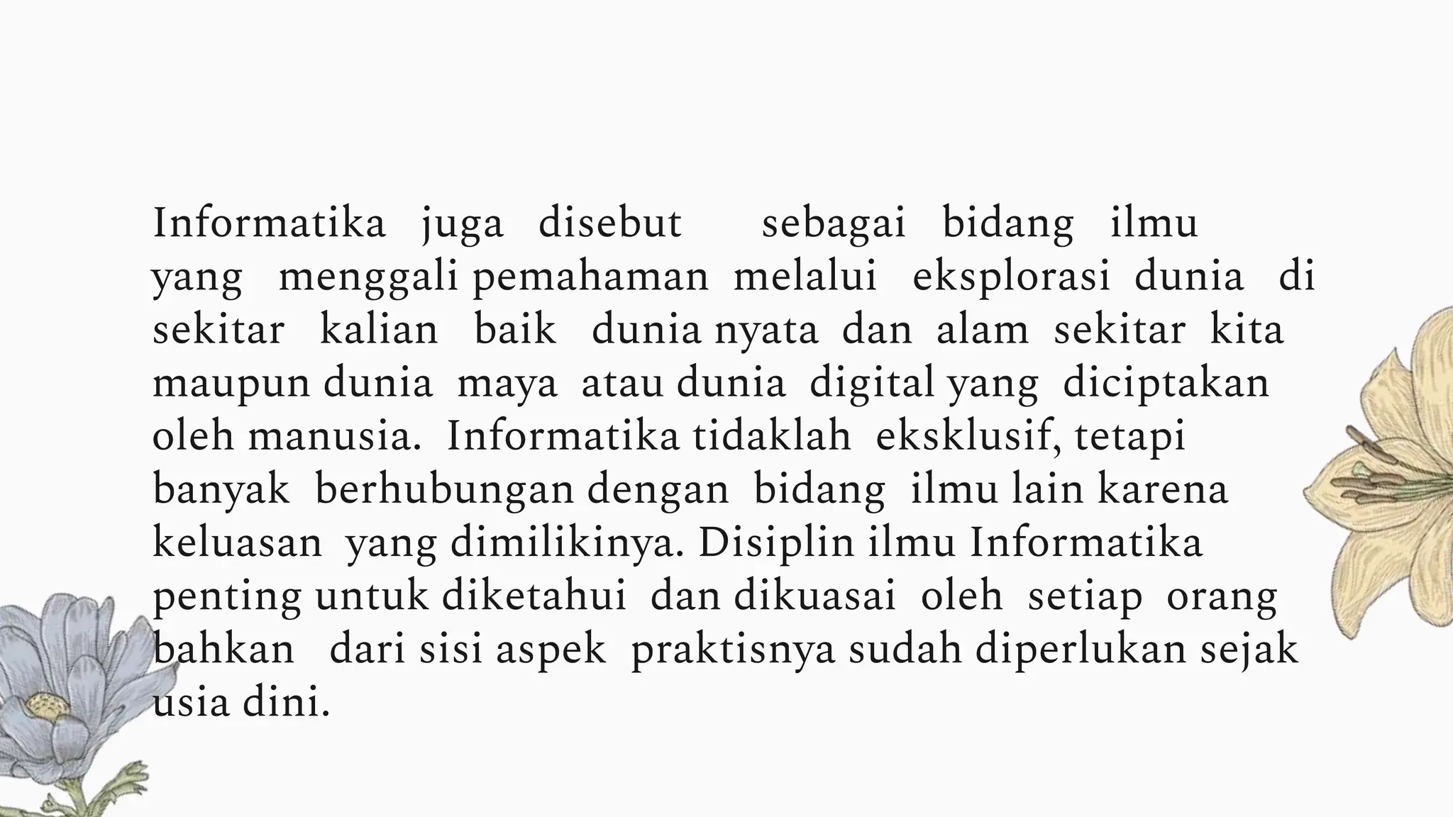 1. Informatika Sekarang dan Masa Depan - Informatika.pptx