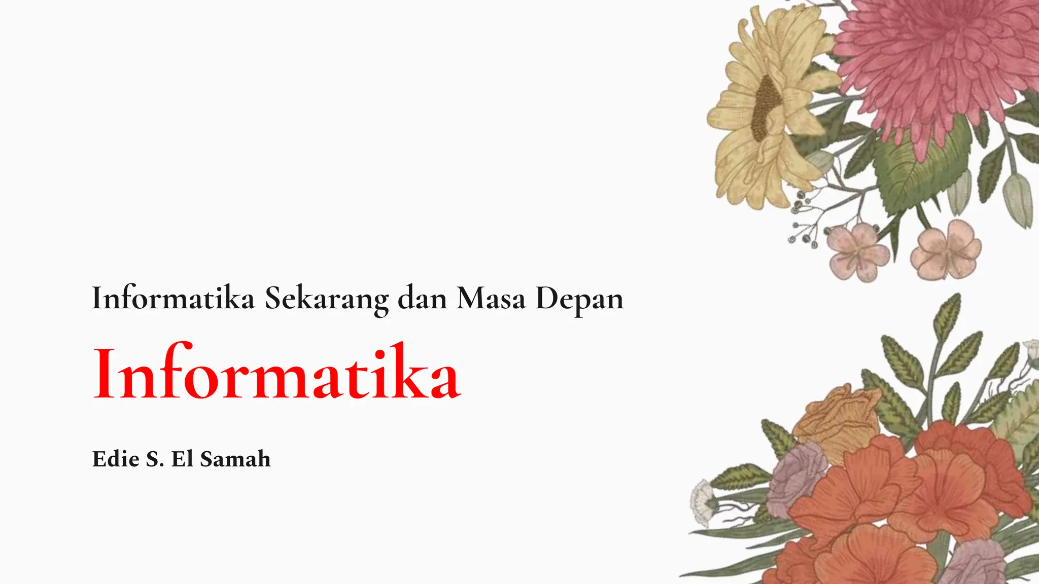 1. Informatika Sekarang dan Masa Depan - Informatika.pptx