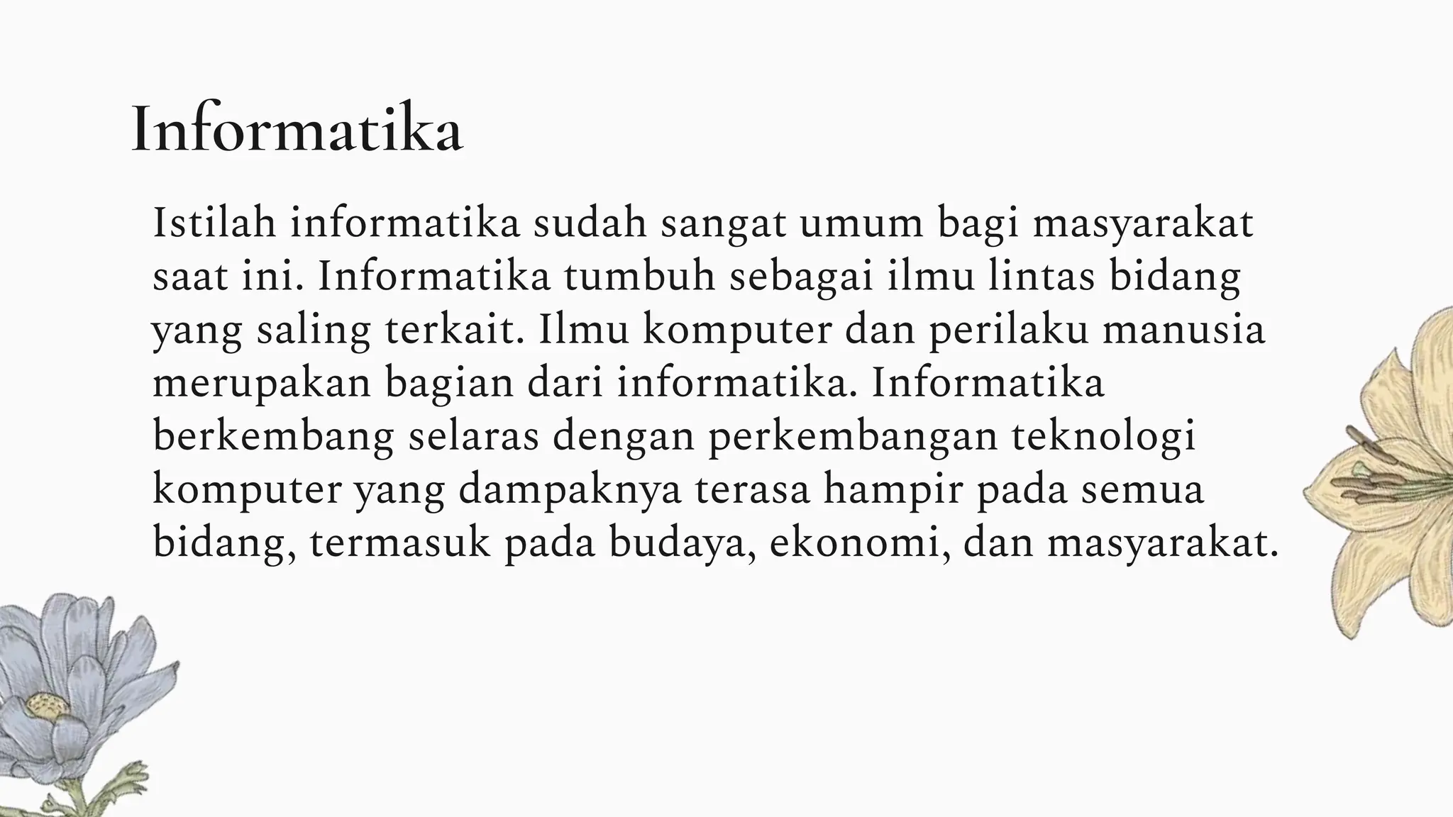1. Informatika Sekarang dan Masa Depan - Informatika.pptx