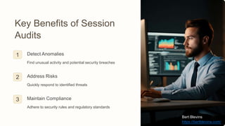 Ensuring Security and Compliance: The Importance of Session Audits | PPT