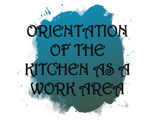 1. KITCHEN ORIENTATION EQUIPMENT AND ACCIDENTS.pptx | Free Download