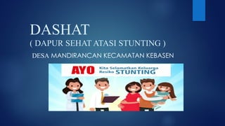 1. PPT DASHAT DESA MANDIRANCAN KEBASENpptx | PPTX