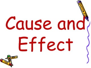 1. ENGLISH W-2C.pptcause and effect for grade 2 | PPT