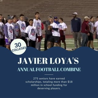 Javier Loya's Annual Football Combine and Scholarships | PDF