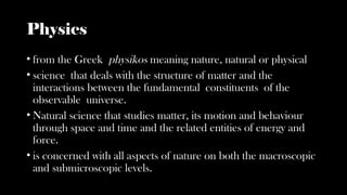 What is Physics and its common branches.pptx