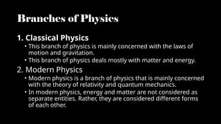 What is Physics and its common branches.pptx