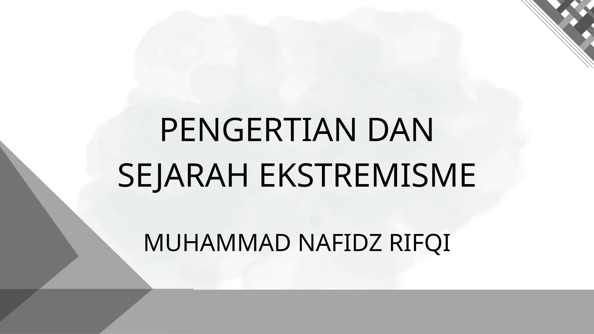 1. PENGERTIAN DAN SEJARAH EKSTREMISME.pptx