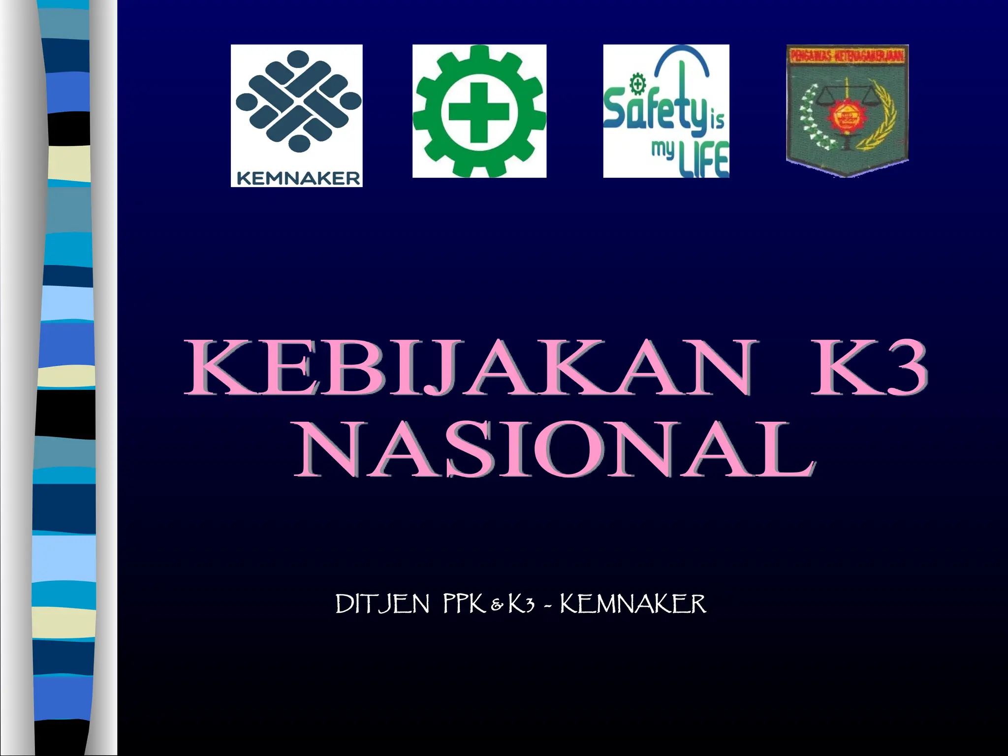 KEBIJAKAN K3 NASIONAL untuk kesehatan keselamatan kerja dibidang kelistrikan | PPT