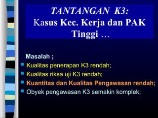 KEBIJAKAN K3 NASIONAL untuk kesehatan keselamatan kerja dibidang kelistrikan | PPT