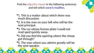 1. adjective-adverb-and-noun-clauses-adjective-120724222043-phpapp01.ppt