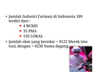 1.PENGENALAN INDUSTRI FARMASI.ppt farmasi | PPT