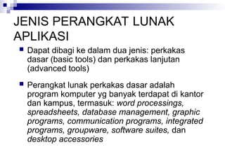 Pengertian Aplikasi atau Perangkat Lunak | PPT