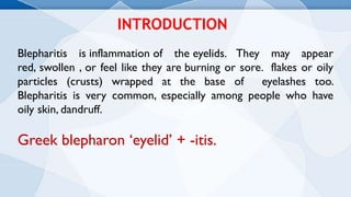 Blepharitis is a common eye condition that causes inflammation of the ...