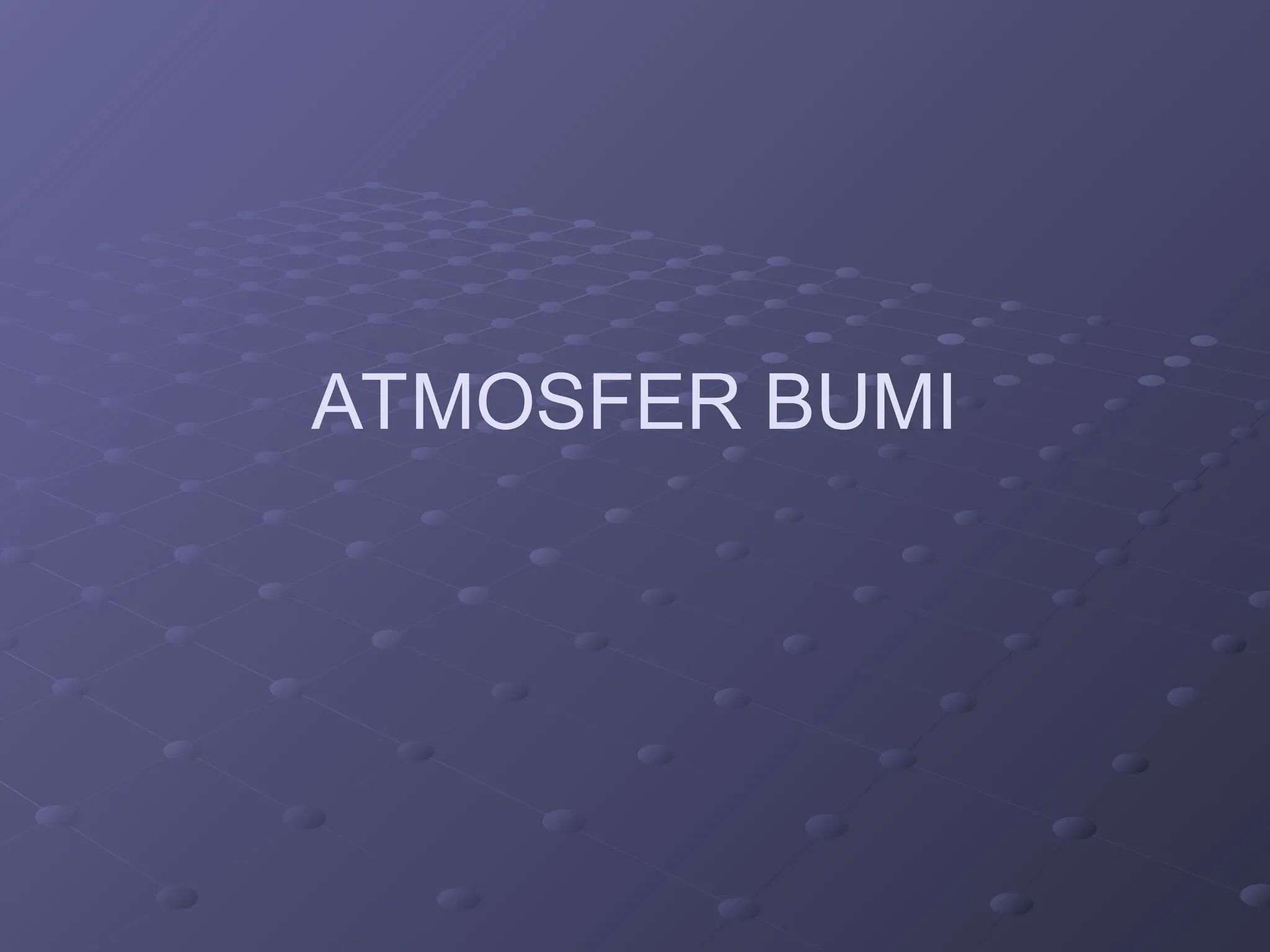 materi struktur dan lapisan atmosfer SMA kelas XI di Indonesia | PPT