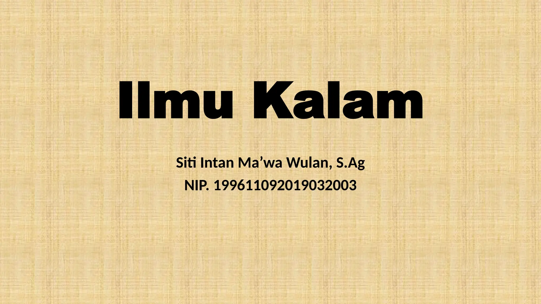 Sejarah Ilmu Kalam : Lahirnya aliran-aliran dalam ilmu kalam | PPTX