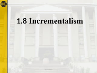 1.8.ppt- what is incrementalism in economics | PPT