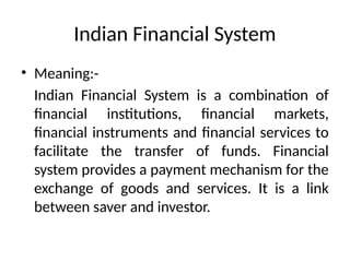 Indian financial system a brief outline and introduction | PPTX