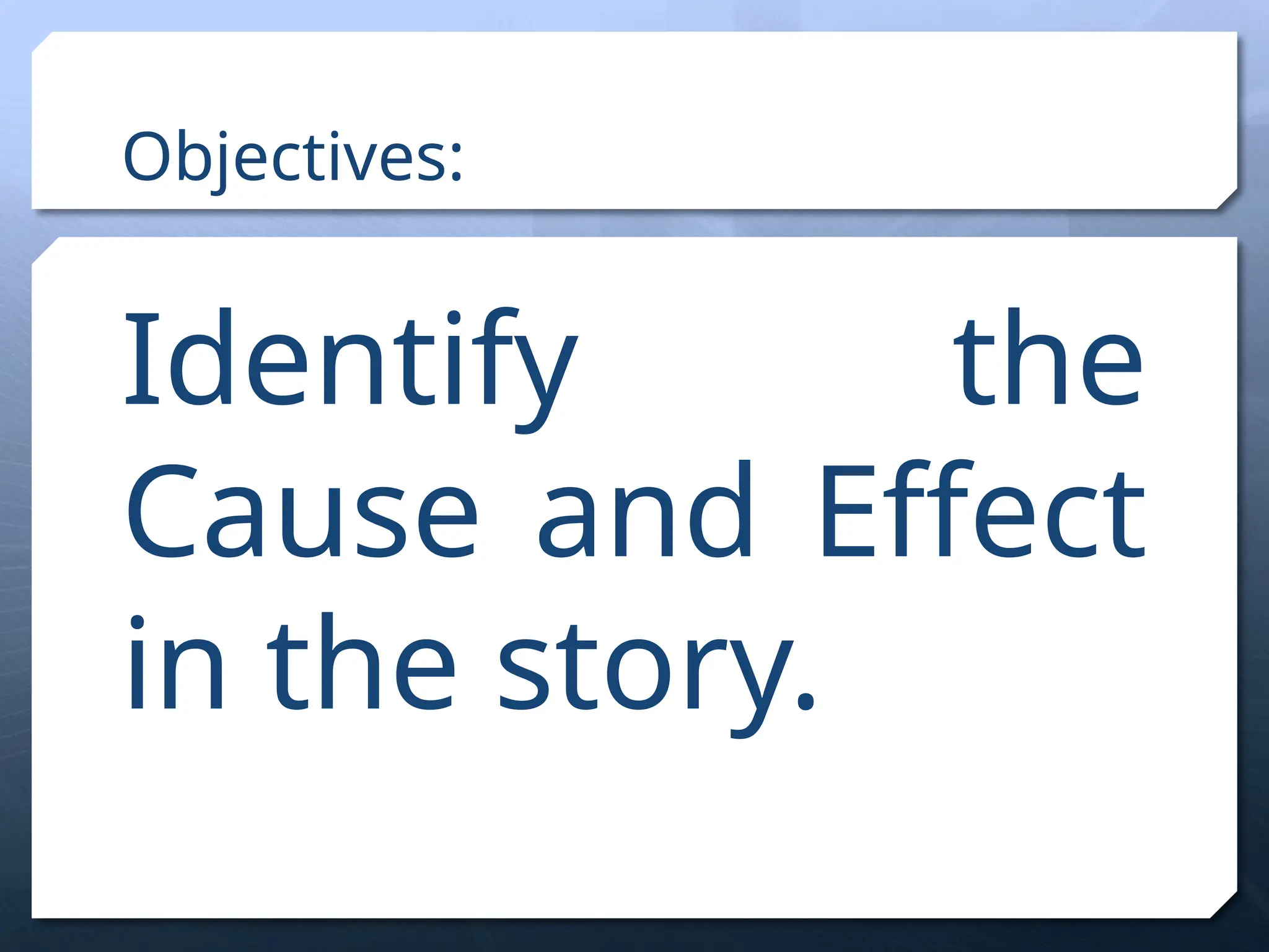 1. ENGLISH W-2 CAUSE AND EFFECT EXAMPLE.pptx