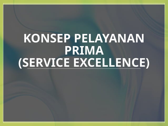 Pelayanan Prima Pada Pelayanan Kesehatan | PPTX