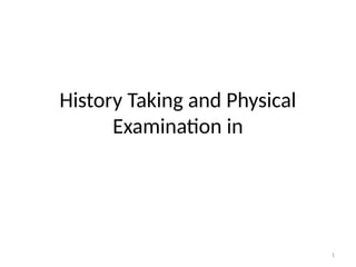 1. History Taking and Physical Examination.pptx