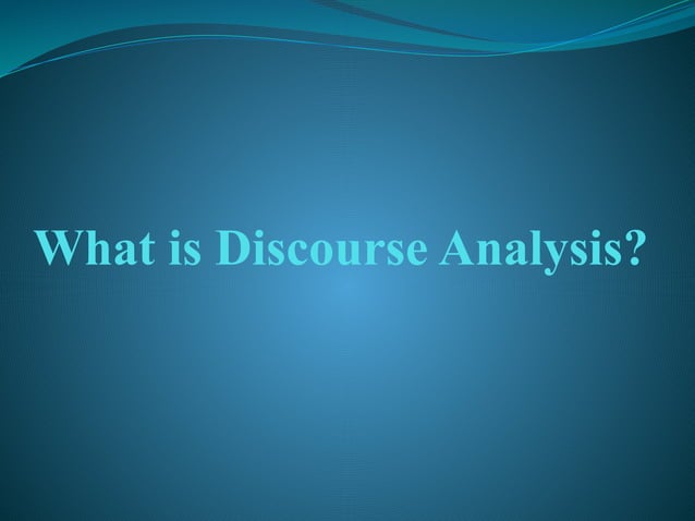 1. Discourse Analysis.pptx complete notes | PPT