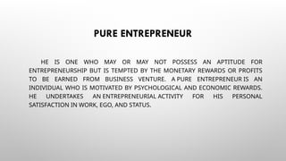 Entrepreneurship and its theories , types | PPTX