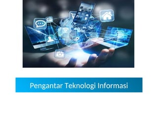 pengenalan teknologi informasi untuk perkenalan teknologi belajar ...