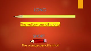 Long and Short ppt kindergarten kg1 math | PPTX