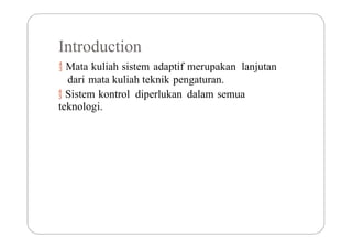 1.Pendahuluan , Pengertian Sistem Adaptif.pptx