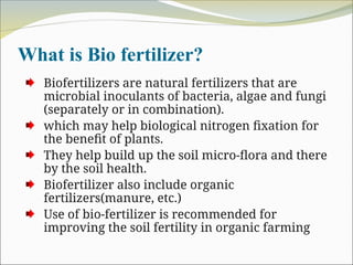 A biofertilizer is a substance which contains living microorganisms | PPT
