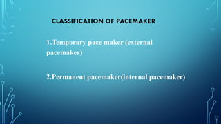 1.pptx power point presentation on pacemaker | PPTX