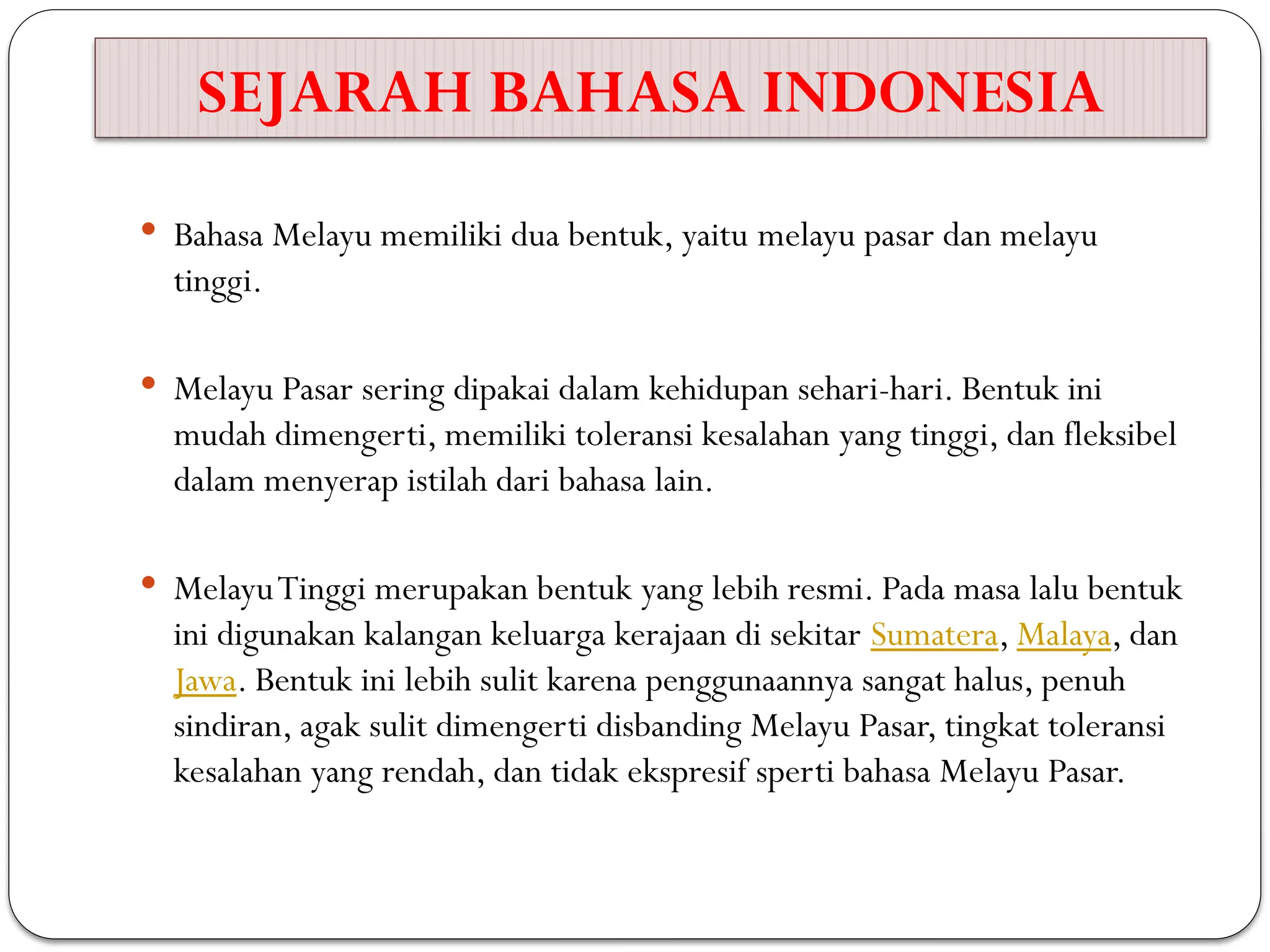 Sejarah Bahasa Indonesia....................pptx