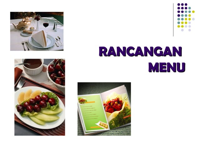 1. rancangan menu.ppt untuk kelas XI kuliner | PPT