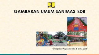 Gambaran Umum Sanimas Peningkatan Kapasitas TFL.pptx