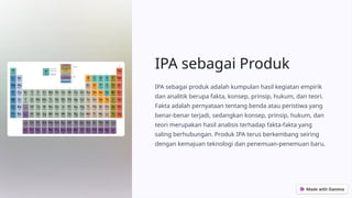 Hakikat Ilmu Pendidikan IPA yaitu sebagai Produk pendidikan IPA ...