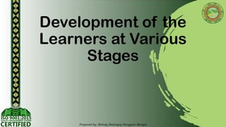 Development of Learners at Various Stages - Pre-natal.pptx