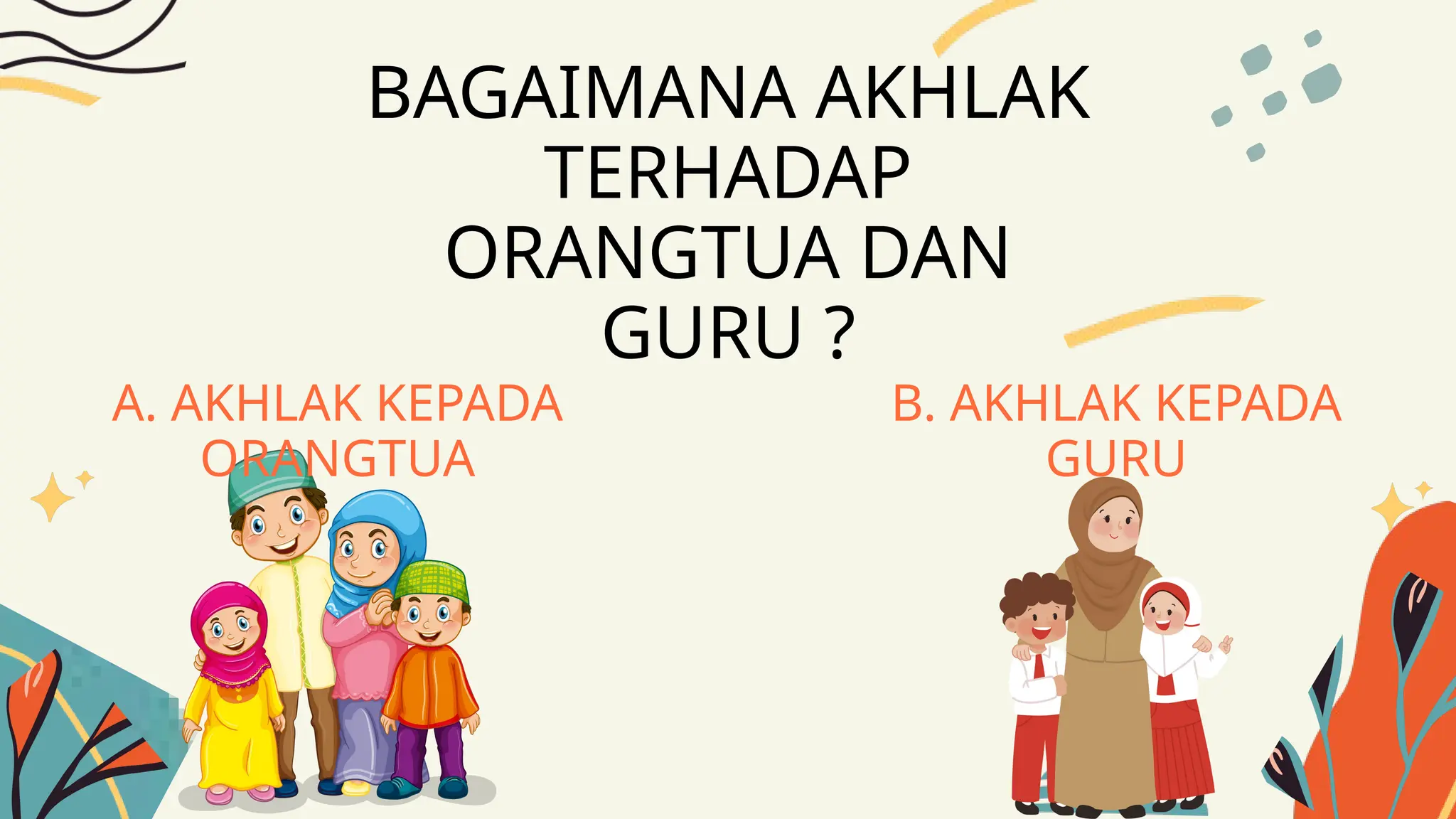 1. AKHLAK TERHADAP ORANGTUA DAN GURU.pptx
