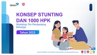Konsep Dasar Stunting dan 1000 Hari Pertama Kehidupan | PPTX