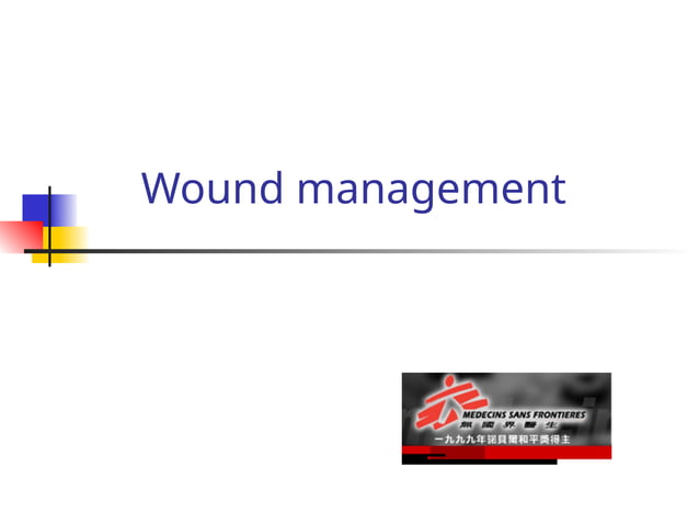 1. Wound management Wound management.ppt